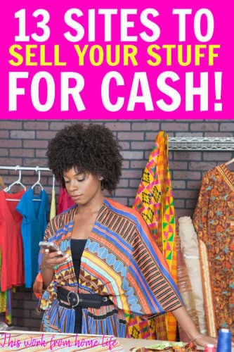 13 Places To Sell Your Stuff Online (For Cash!) - This Work From Home Life