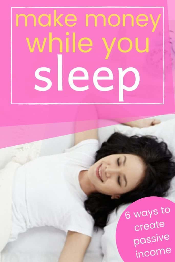 6 Ways To Make Money While You Sleep - This Work From Home Life