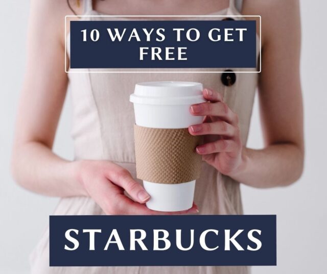 9 Ways To Earn A FREE Starbucks Drink in 2025