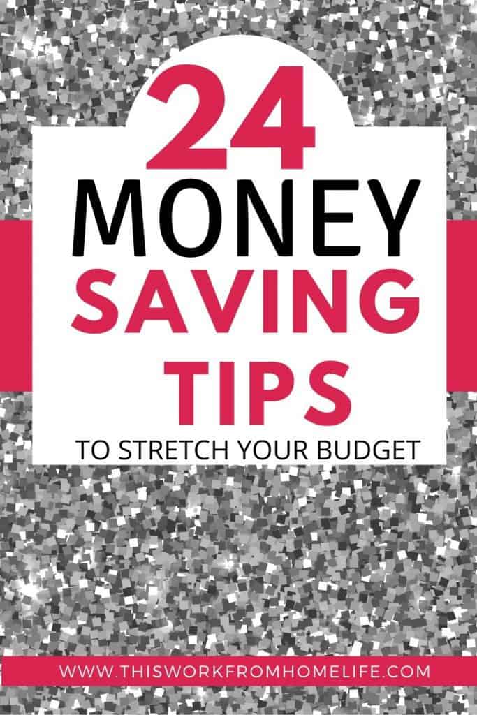 How To Stretch Your Money {24 Top Tips)