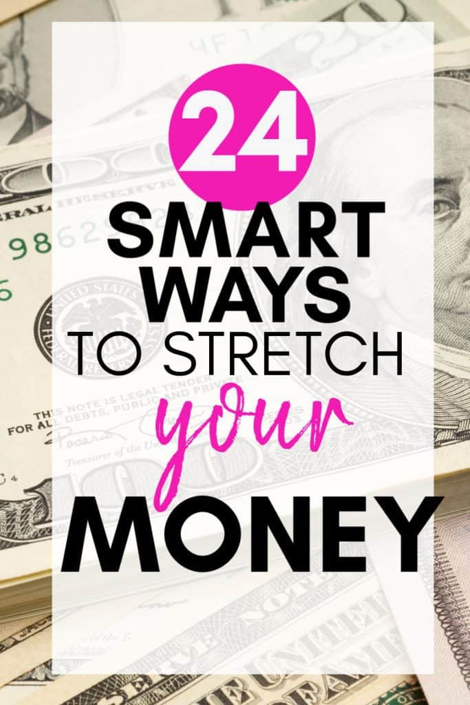 How To Stretch Your Money {24 Top Tips)