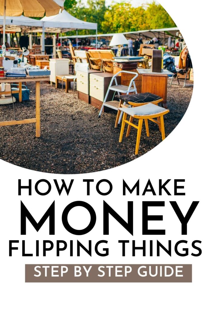 How To Make Money Flipping Items {8 Best Things To Flip!}
