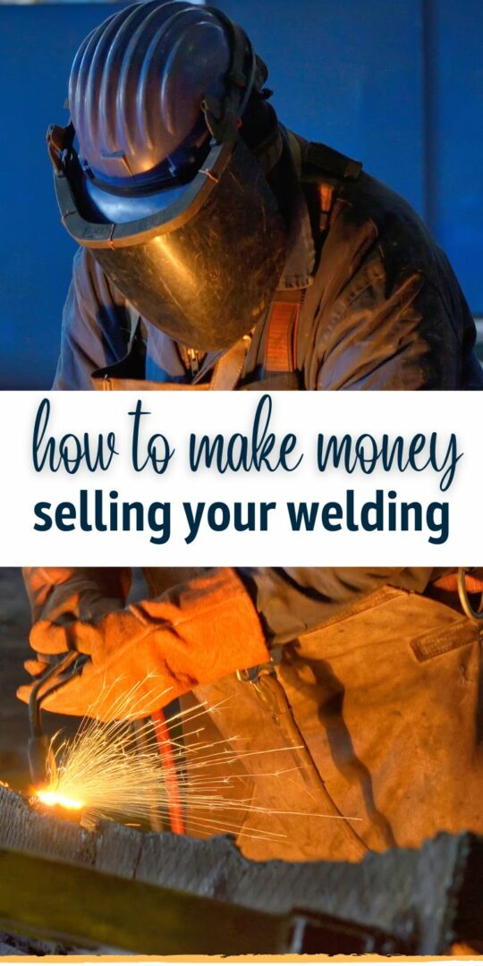 How To Make Money Welding In Your Garage