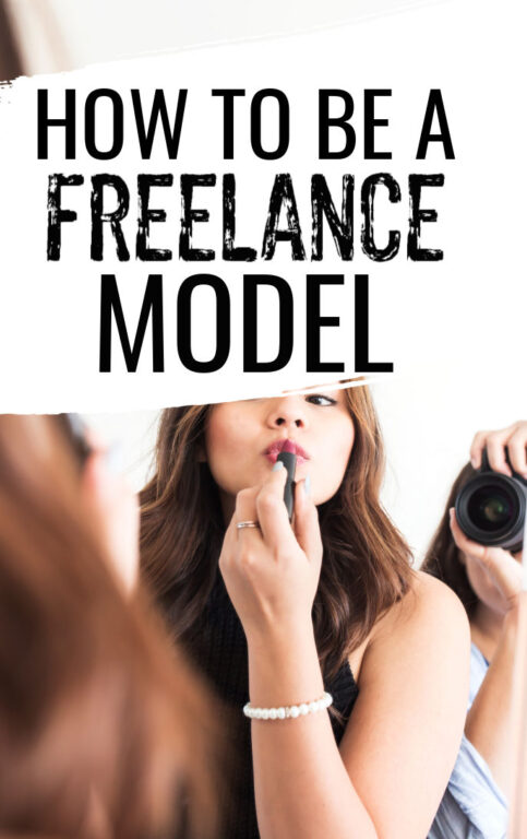 How To Become a Freelance Model In 5 Easy Steps {2025}