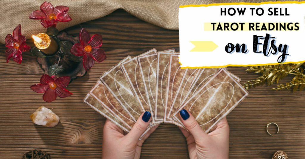 The Ultimate Guide To Selling Tarot Readings On Etsy