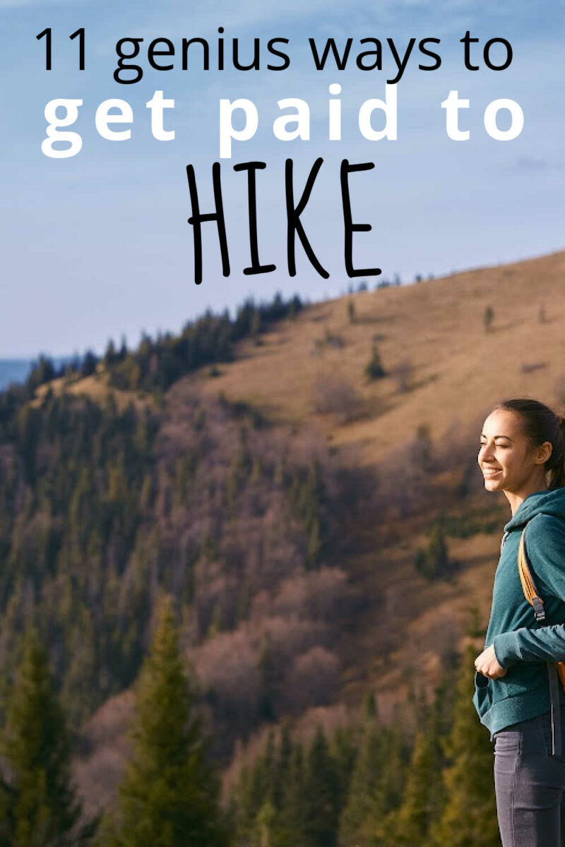 Get Paid To Hike (11 Ways To Make Money Walking)