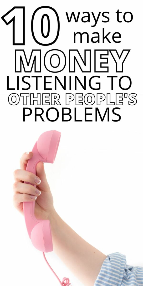 How To Get Paid to Listen to People's Problems