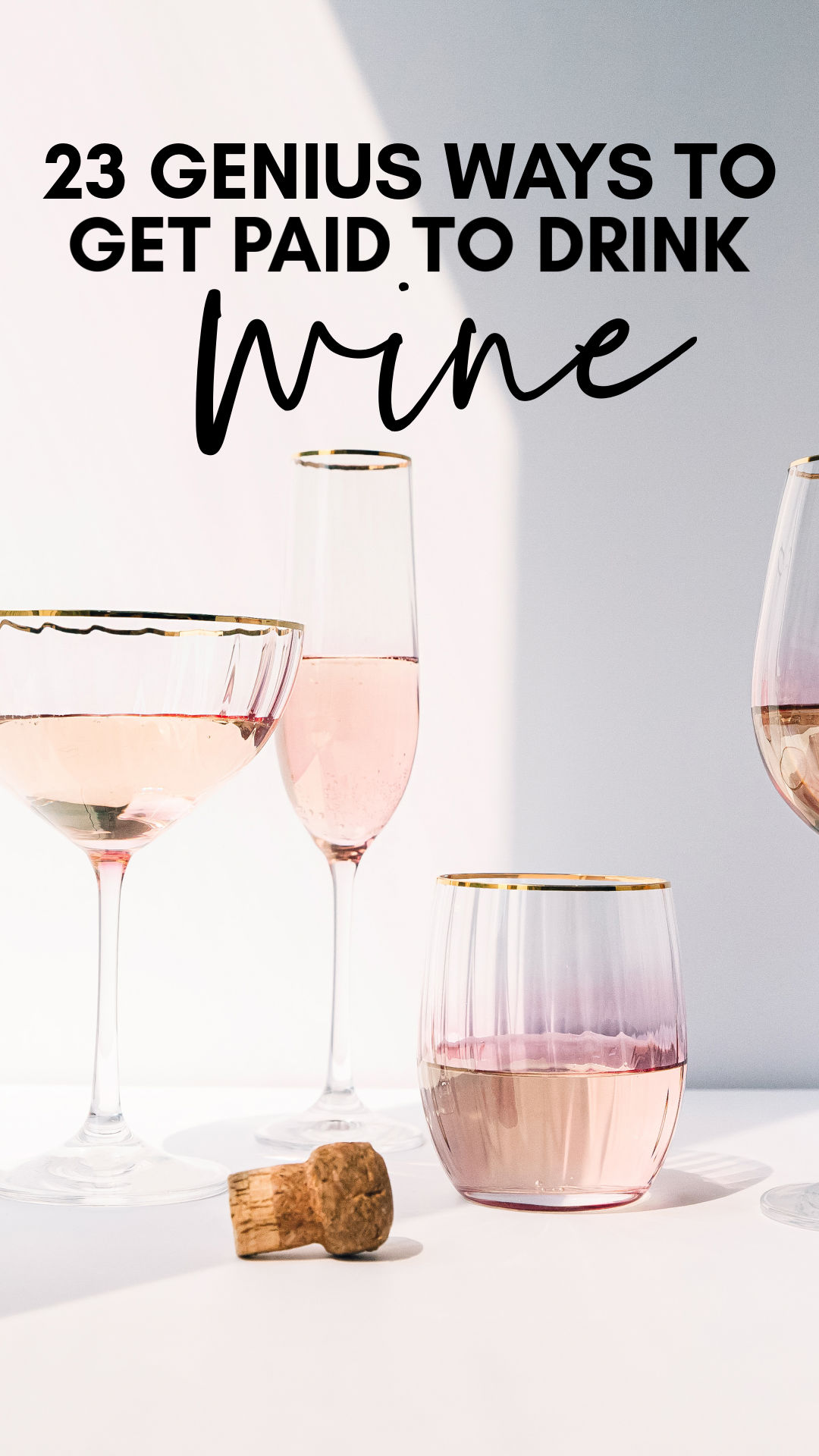 23 Amazing Ways To Get Paid To Drink Wine