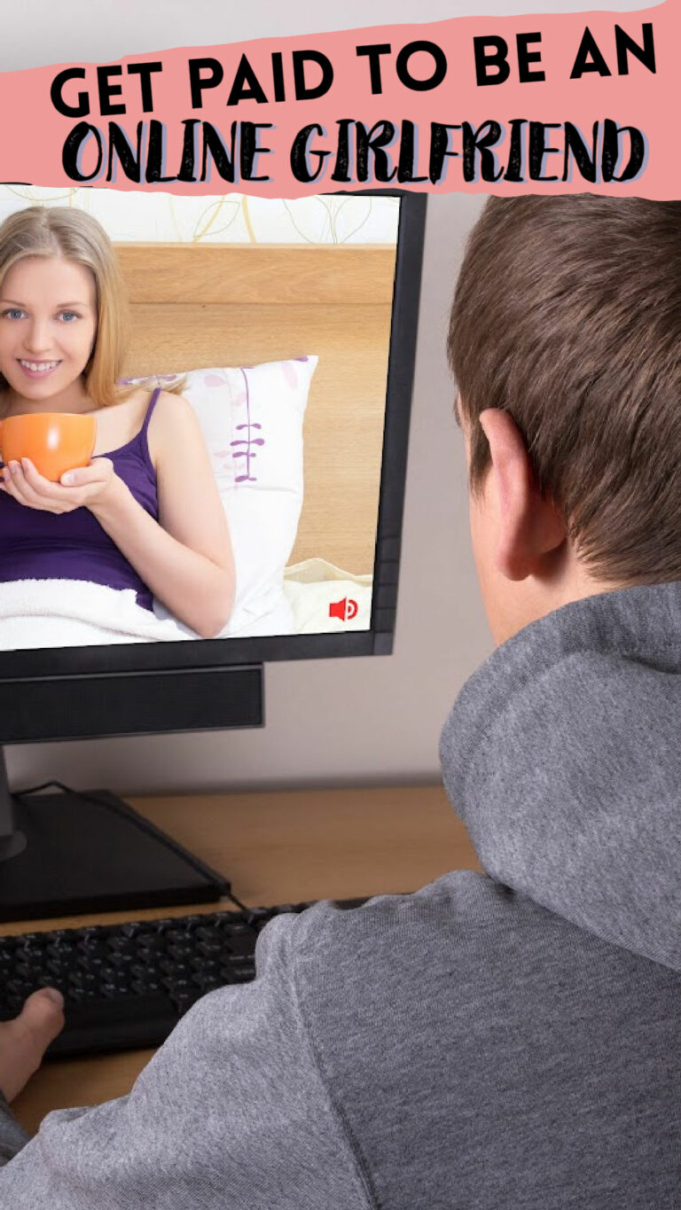 Get Paid To Be An Online Girlfriend (Top 10 Sites)