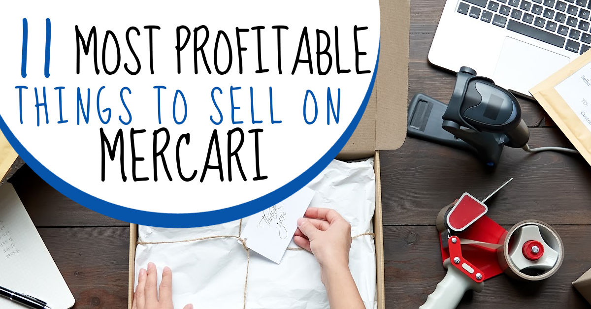 11 Best Things To Sell On Mercari