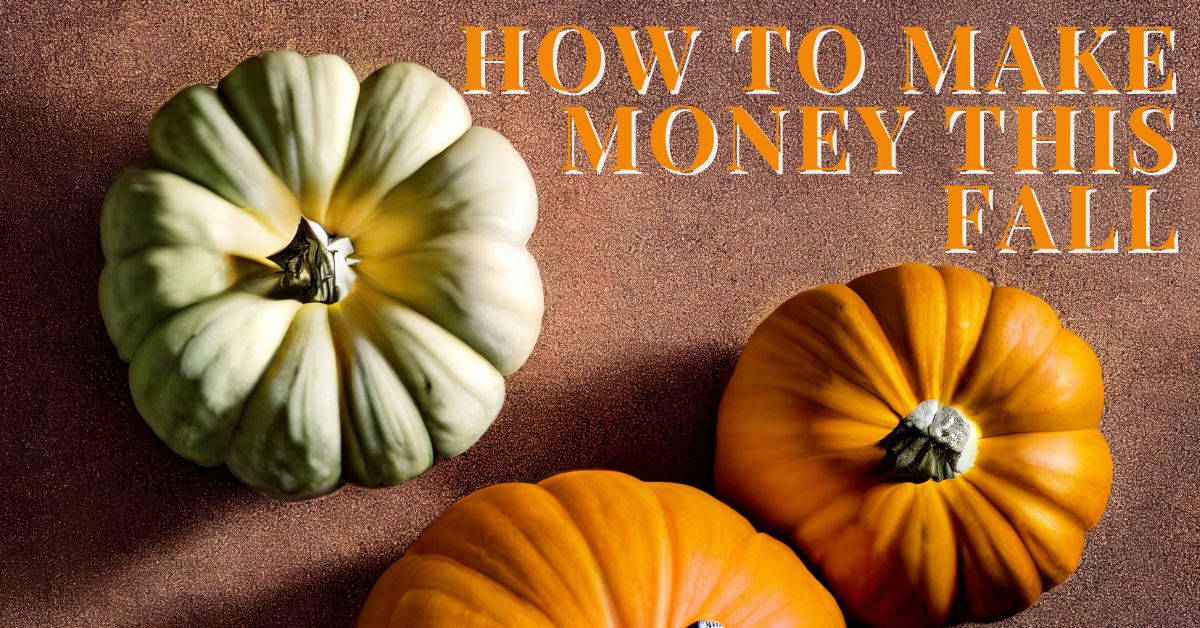 21 Best Fall Side Hustles (Make Money In The Fall)