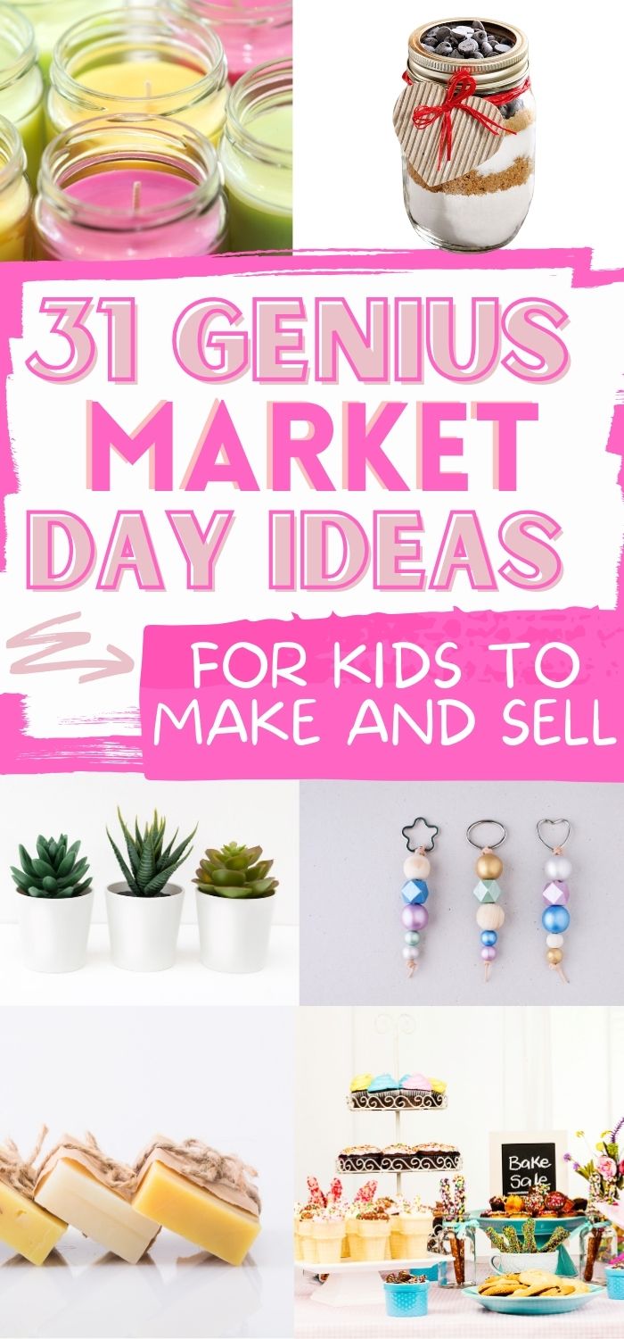 31 Easy DIY Market Day Ideas For Kids To Sell
